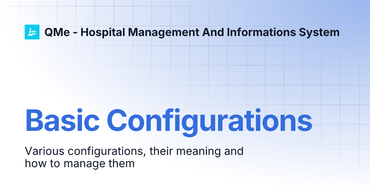 Basic Configurations | QMe - Hospital Management And Informations System